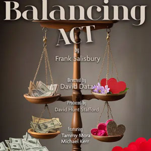 Balancing Act - Theatre 40 at The Reuben Cordova Theatre - LA