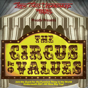 The Circus of Values - Zombie Joe's Underground Theatre - LA
